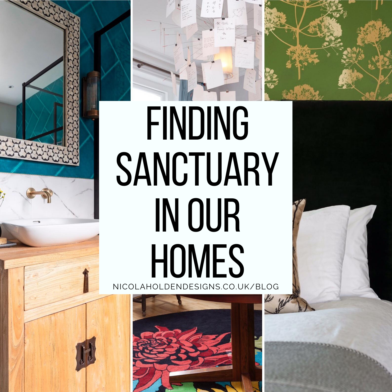 Finding sanctuary in our homes - Nicola Holden Designs